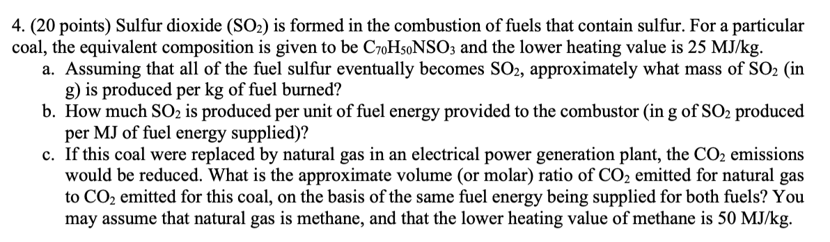 Solved 4. (20 points) Sulfur dioxide (SO2) is formed in the | Chegg.com