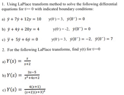 Solved 1. Using LaPlace transform method to solve the | Chegg.com
