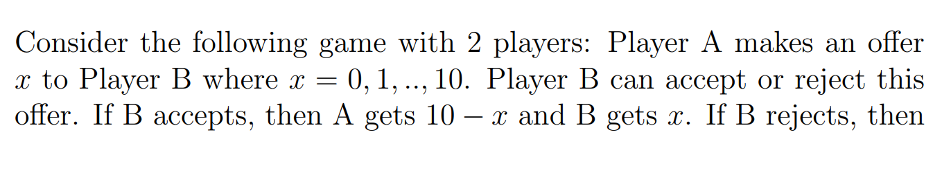 Solved Consider the following game with 2 players: Player A | Chegg.com