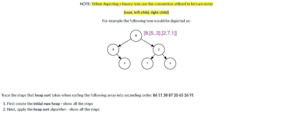 Solved NOTE: When depicting a binary tree use the convention | Chegg.com