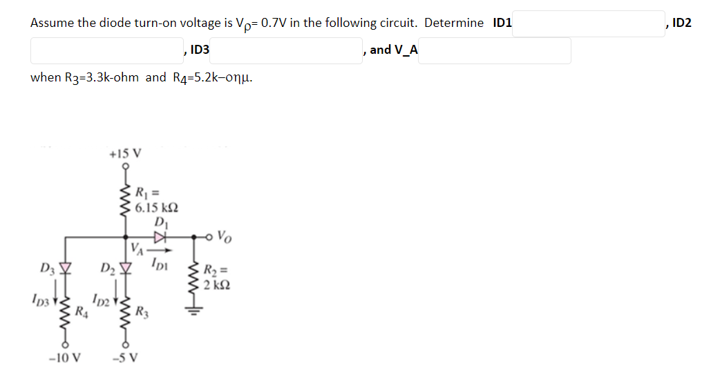 Solved , ID2 Assume the diode turn-on voltage is Vp=0.7V in | Chegg.com