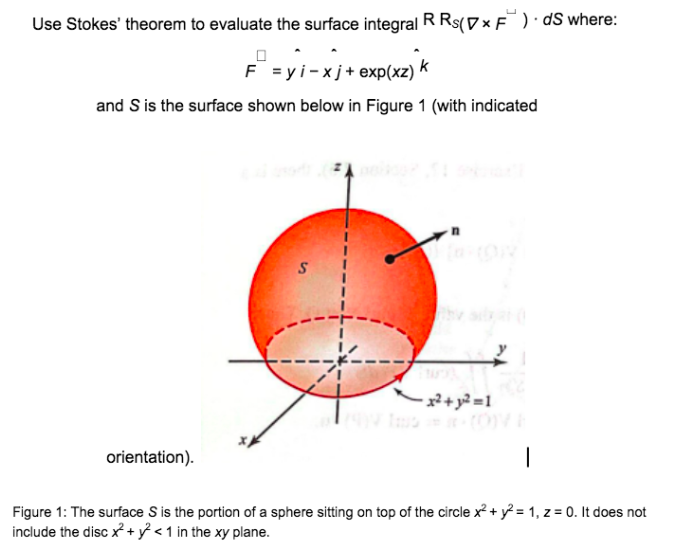 Solved Use Stokes' theorem to evaluate the surface integral | Chegg.com