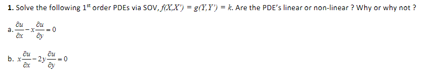 Solved 1. Solve the following 1st order PDEs via SOV | Chegg.com