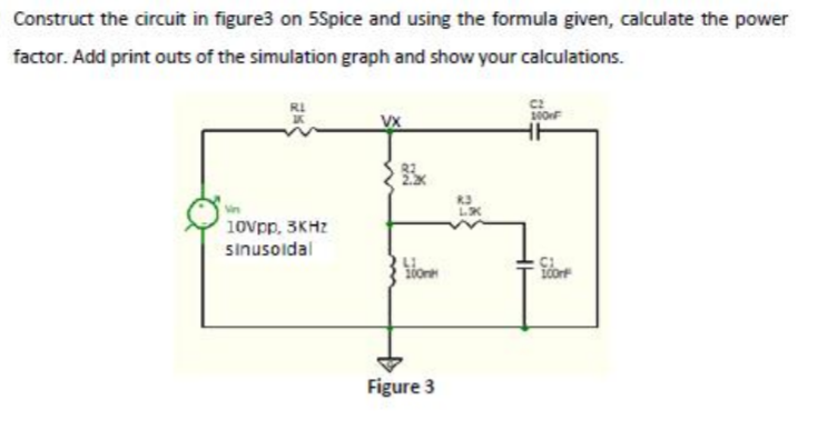 Solved Construct the circuit in figure3 on 5Spice and using | Chegg.com