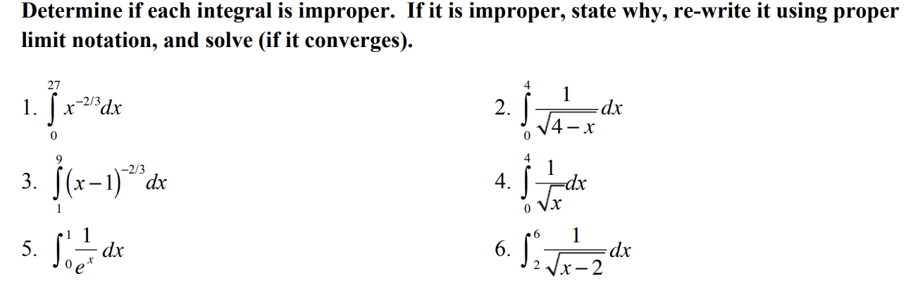 Solved Determine if each integral is improper. If it is | Chegg.com