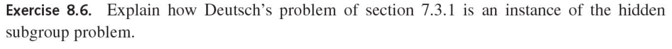 Solved Exercise 8.6. Explain how Deutsch’s problem of | Chegg.com