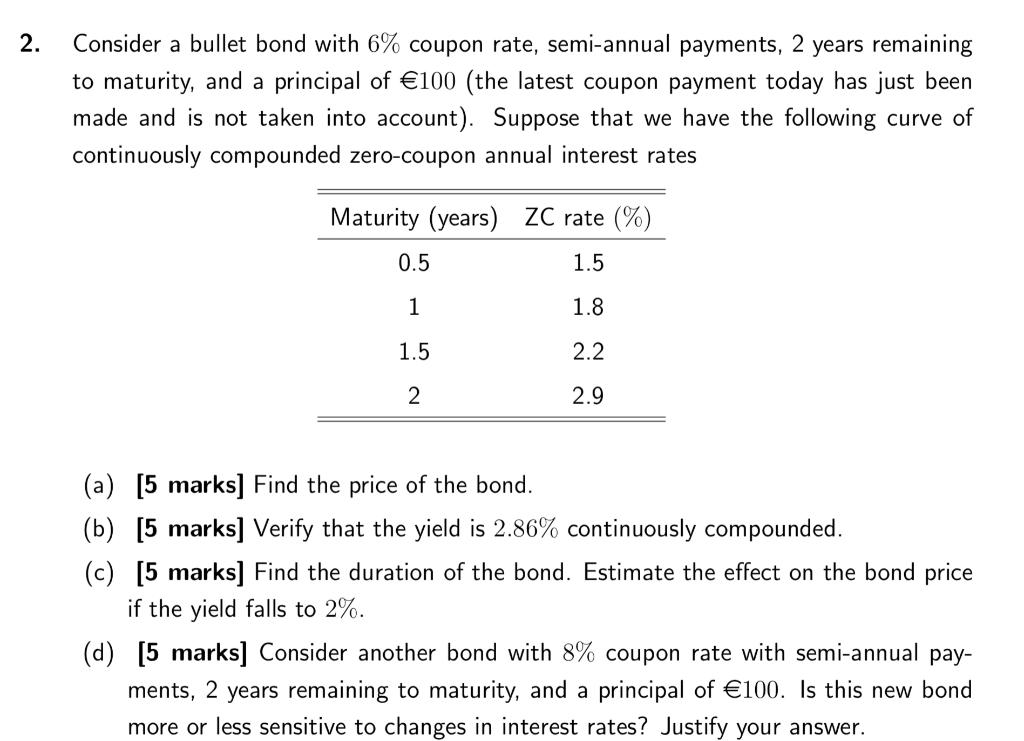 Solved 2. Consider a bullet bond with 6% coupon rate, | Chegg.com