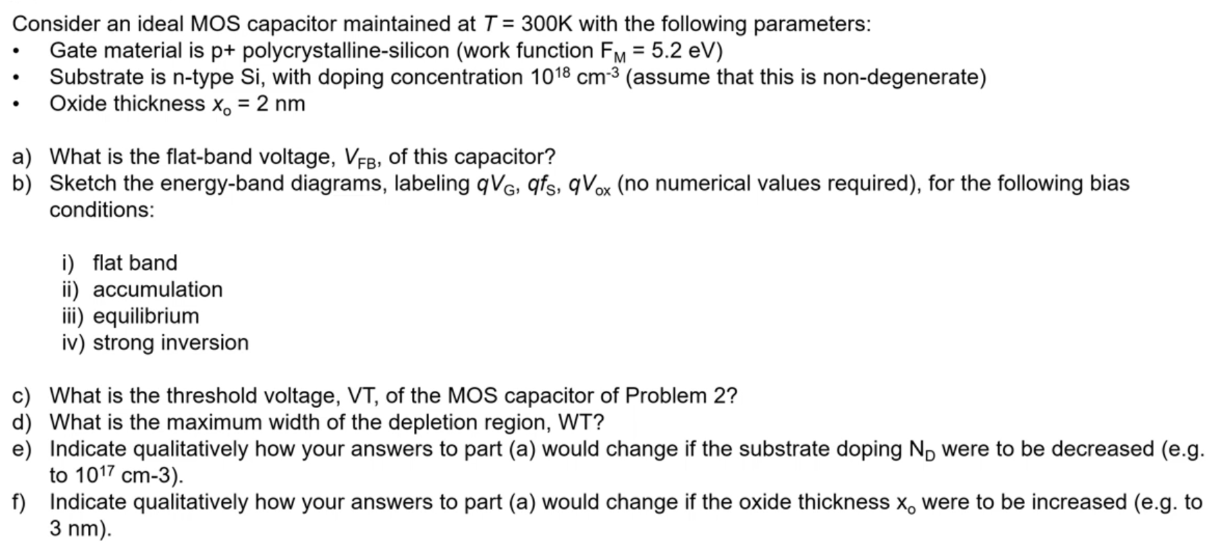 Solved Consider an ideal MOS capacitor maintained at T = | Chegg.com