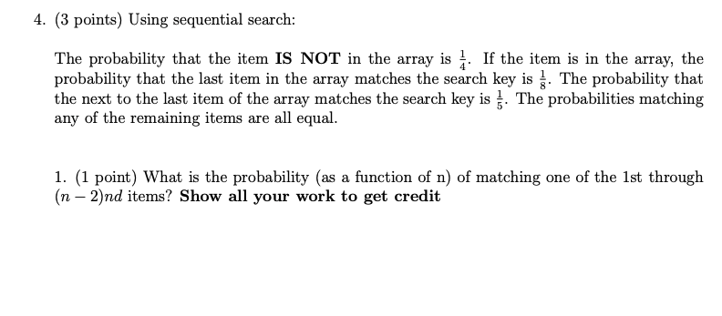 Solved (3 points) Using sequential search: The probability | Chegg.com