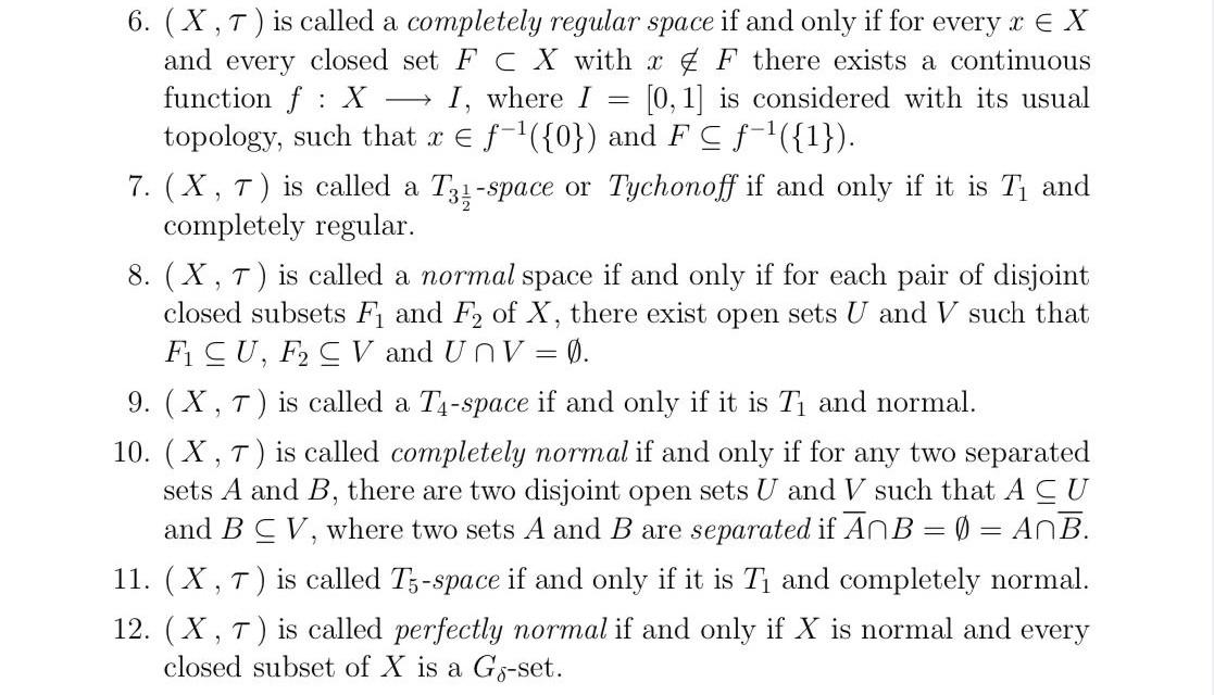 Solved 6. (X,τ) is called a completely regular space if and | Chegg.com