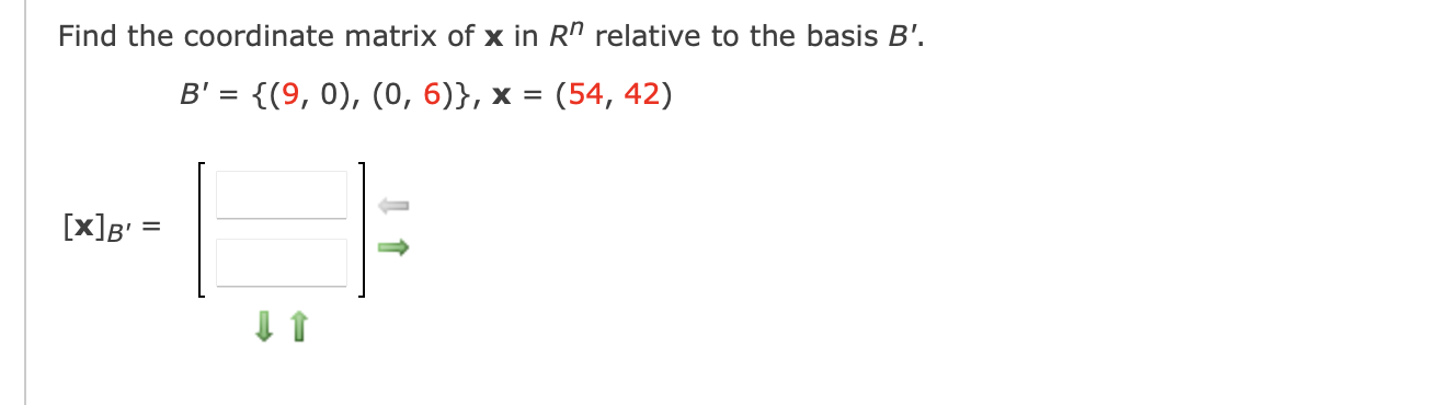 Solved Find the coordinate matrix of x in Rh relative to the | Chegg.com