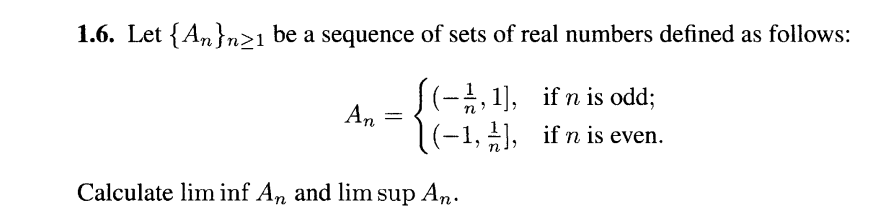 Solved 1.6. Let {An}n≥1 be a sequence of sets of real | Chegg.com