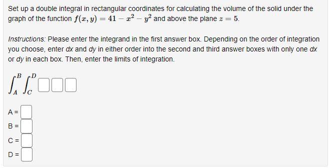 Solved Set up a double integral in rectangular coordinates | Chegg.com