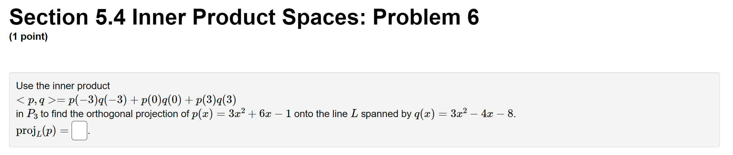Solved Section 5.4 Inner Product Spaces: Problem 6 (1 point) | Chegg.com
