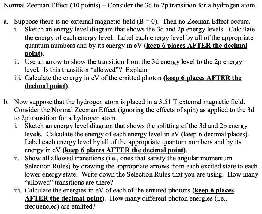 Solved Normal Zeeman Effect (10 points) – Consider the 3d to | Chegg.com