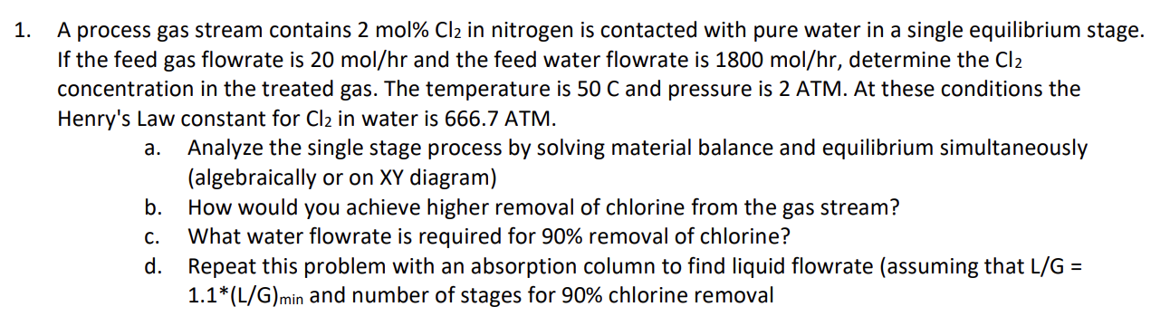 Solved 1. A process gas stream contains 2 mol%Cl2 in | Chegg.com