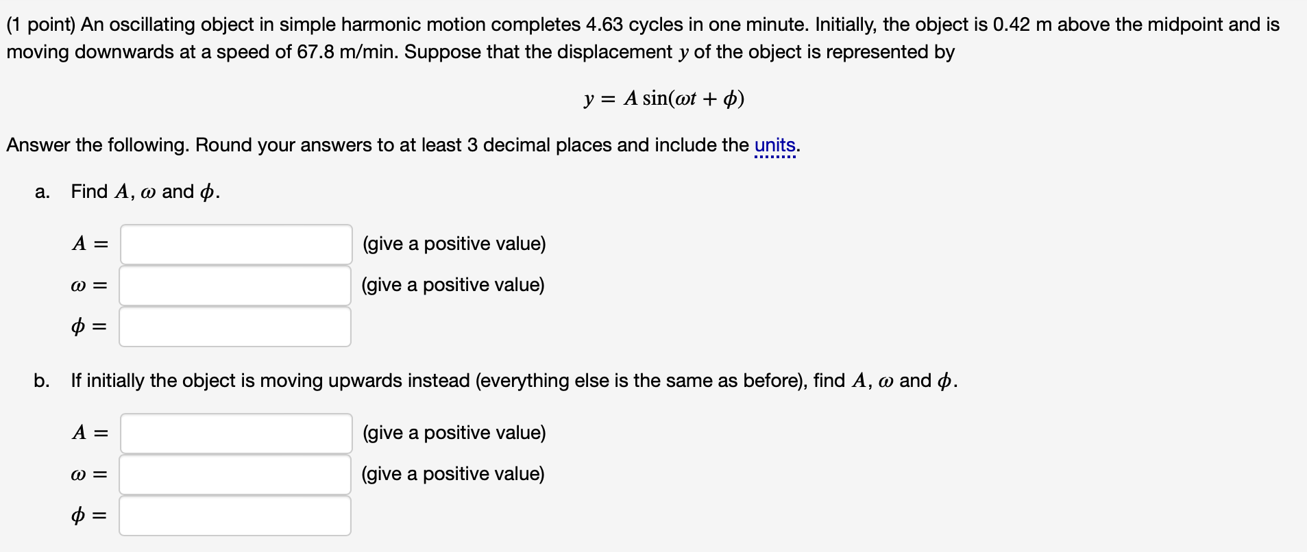 Solved (1 point) An oscillating object in simple harmonic | Chegg.com