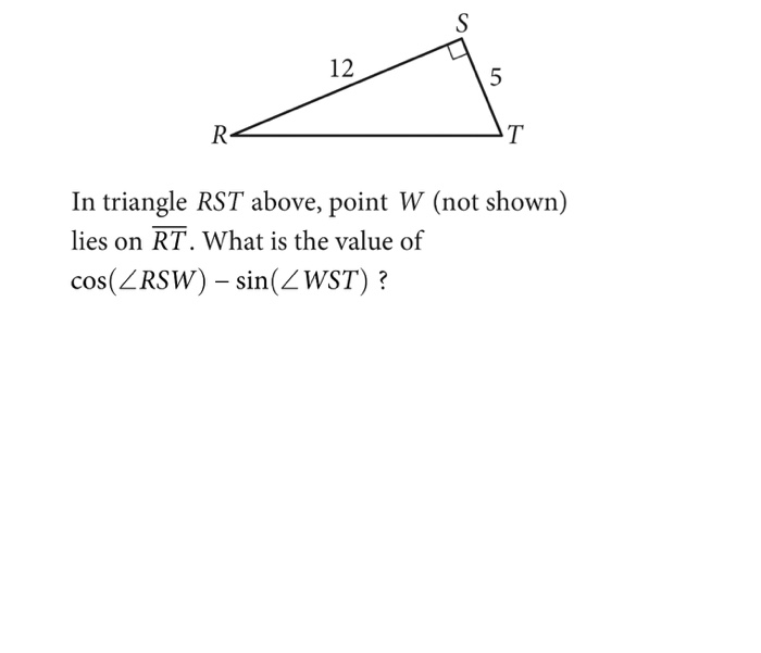 Solved 12 In triangle RST above, point W (not shown) lies on | Chegg.com