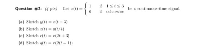 Solved 1S1S3 f otherwise Question #2: (4 pts) Let r(t)- be a | Chegg.com