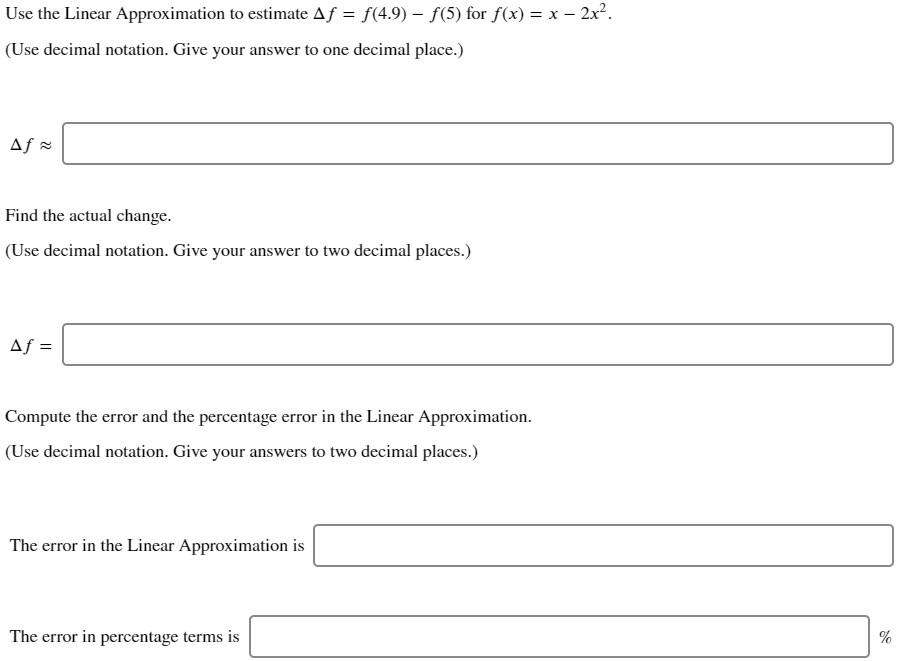 Solved Use Linear Approximation to estimate Af = f (11.03) - | Chegg.com