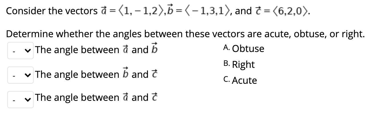 Solved Consider the vectors à =(1,-1,2), b =(-1,3,1), and C | Chegg.com