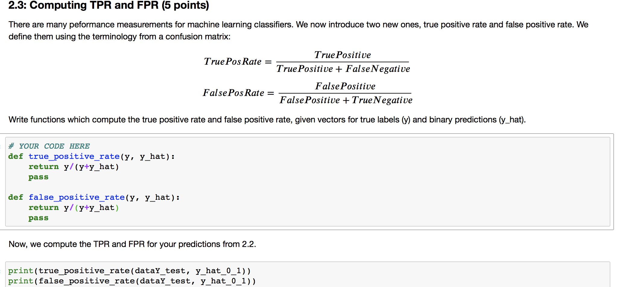 Solved 2.3: Computing TPR and FPR (5 points) There are many | Chegg.com