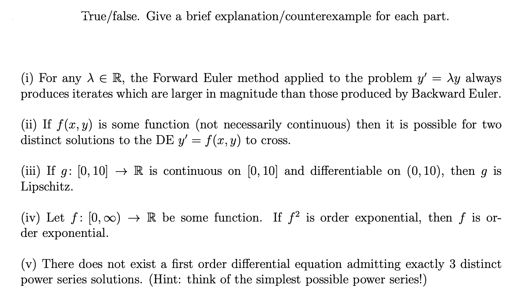 Solved True/false. Give a brief explanation/counterexample | Chegg.com