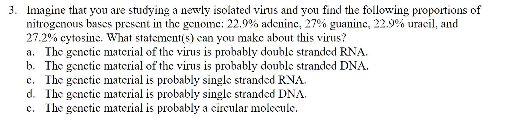 Solved 3. Imagine that you are studying a newly isolated | Chegg.com