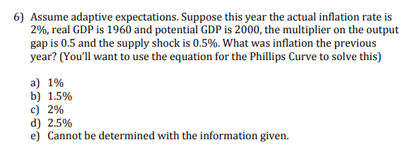 Solved 6) Assume adaptive expectations. Suppose this year | Chegg.com