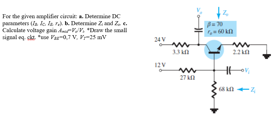 Solved For the given amplifier circuit: a. Determine DC | Chegg.com