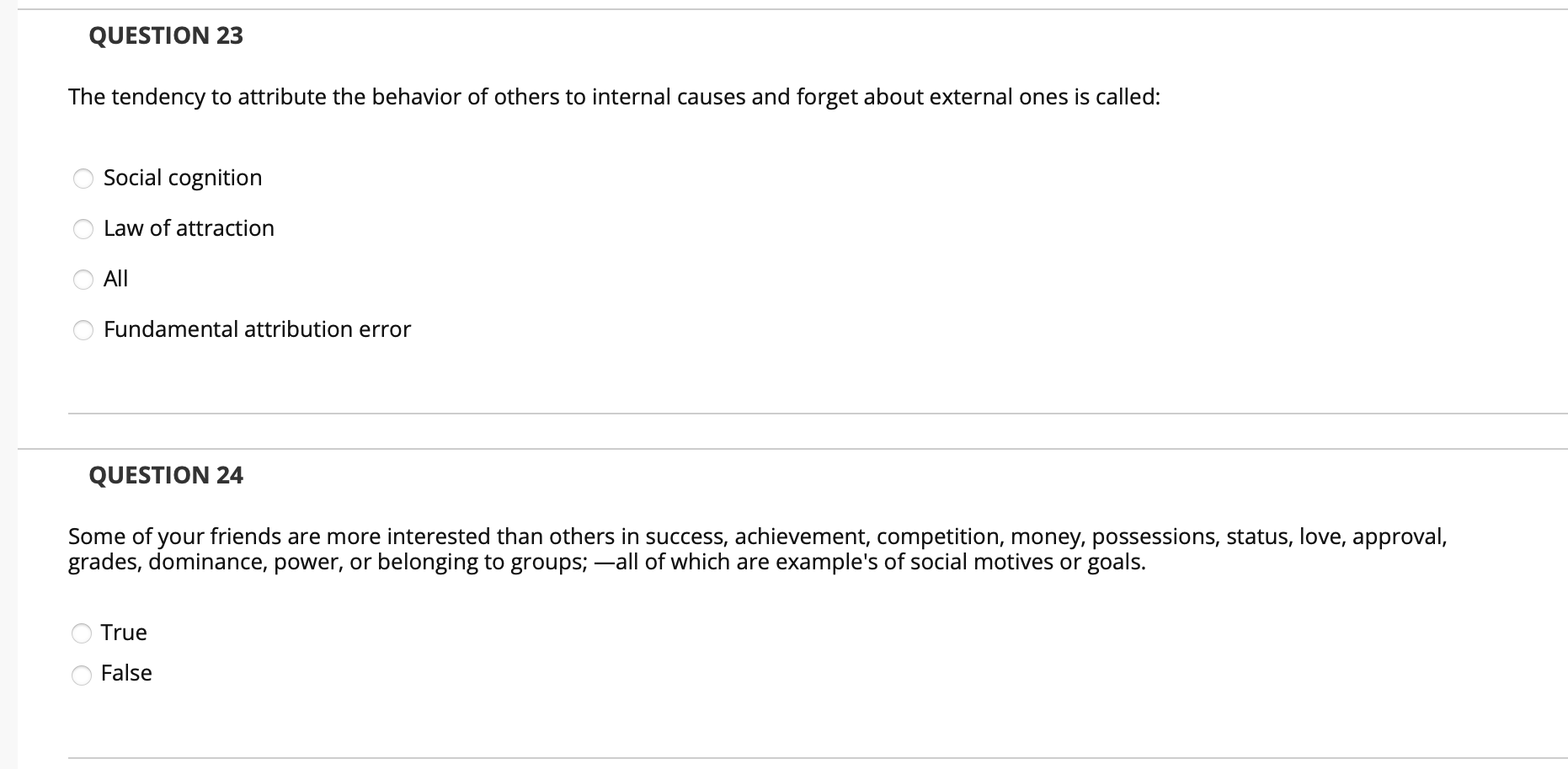 Solved QUESTION 23 The tendency to attribute the behavior of | Chegg.com