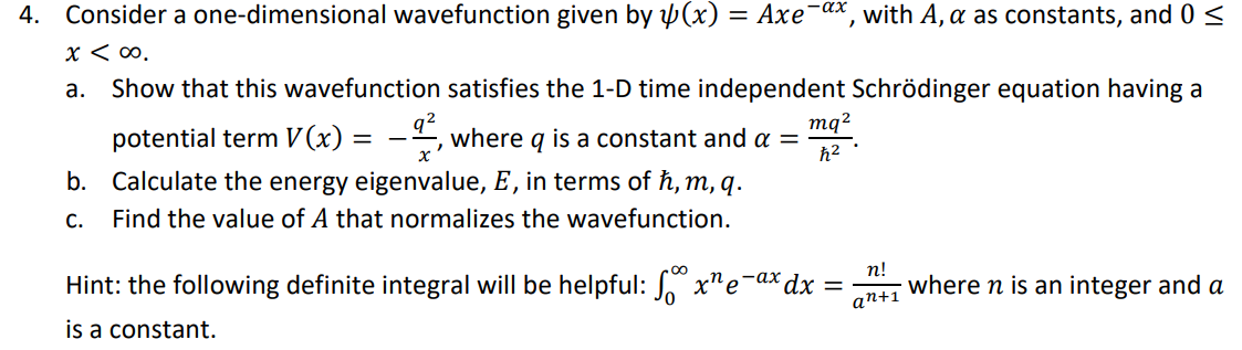 Solved 4. Consider a one-dimensional wavefunction given by | Chegg.com