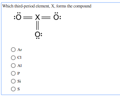 Solved Which third-period element, X, forms the compound : — | Chegg.com