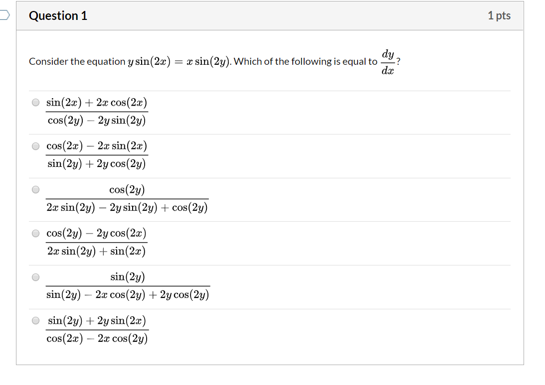 Solved Question 1 1 pts dy ? Consider the equation y sin(2x) | Chegg.com