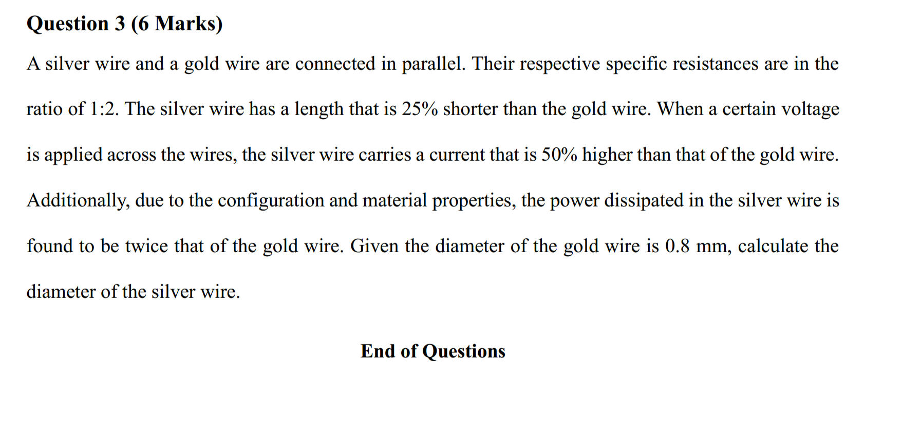 Solved Question 3 (6 Marks) A silver wire and a gold wire | Chegg.com