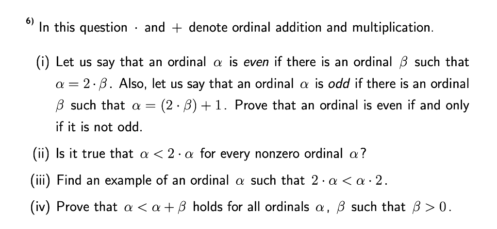 Solved 6) In this question - and + denote ordinal addition | Chegg.com