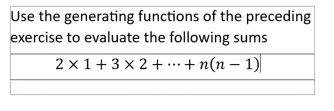Solved Use the generating functions of the preceding | Chegg.com