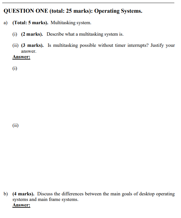 Solved QUESTION ONE (total: 25 marks): Operating Systems. a) | Chegg.com