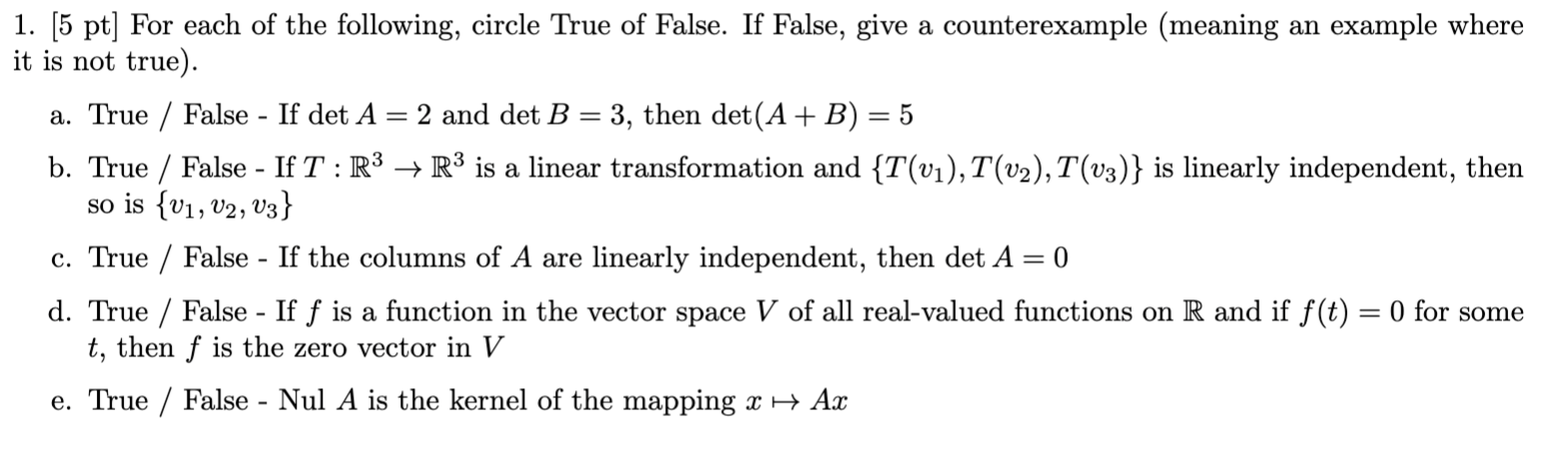 Solved 1. [5 pt] For each of the following, circle True of | Chegg.com
