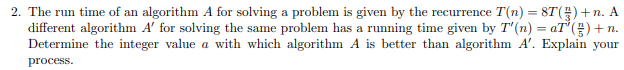Solved 2 The Run Time Of An Algorithm A For Solving A 2492