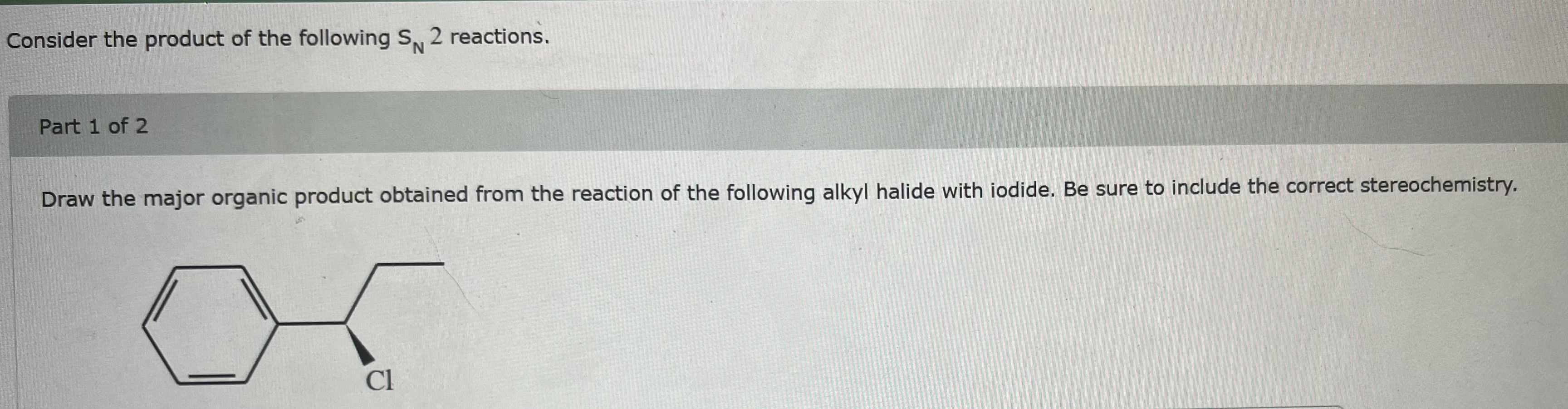 Solved Part 1 ﻿of 2Draw the major organic product obtained | Chegg.com