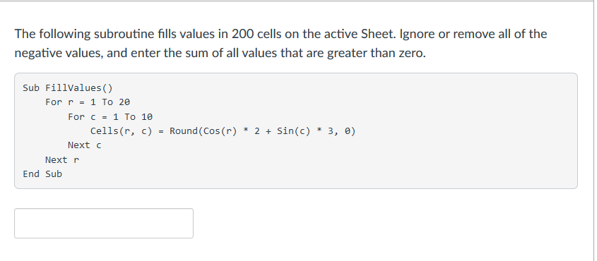 Solved The following subroutine fills values in 200 cells on | Chegg.com