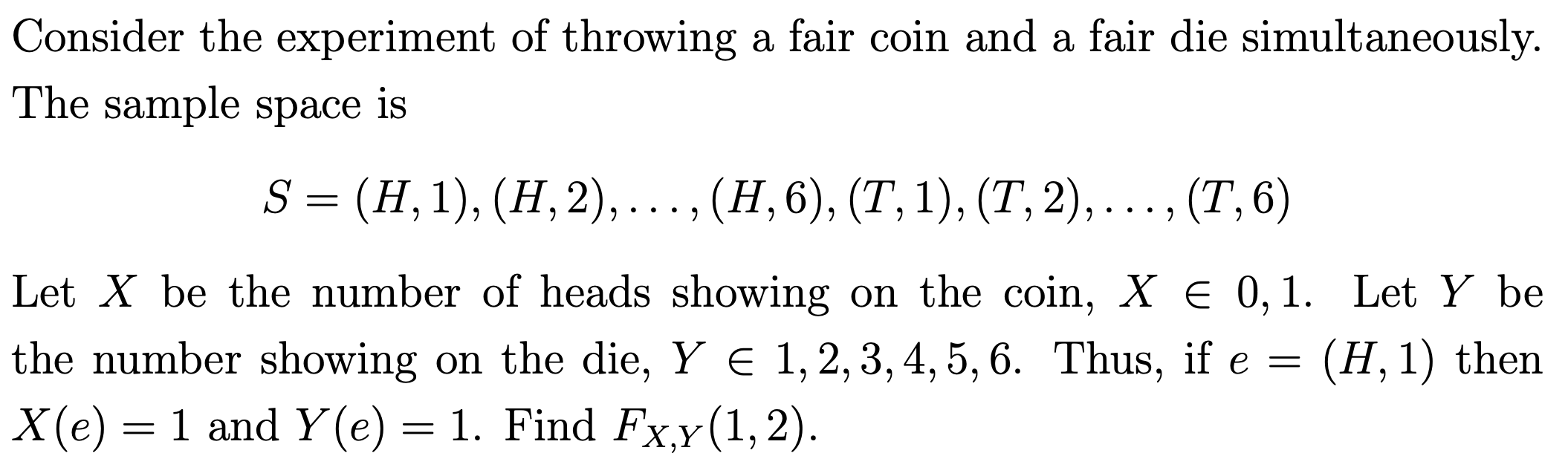 Solved Consider the experiment of throwing a fair coin and a | Chegg.com