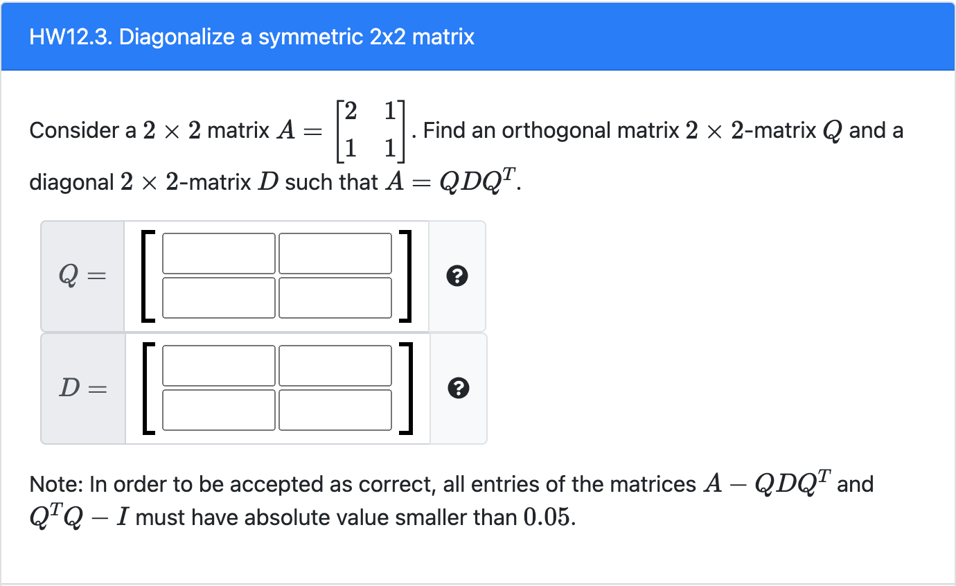 Solved HW12.3. Diagonalize a symmetric 2x2 matrix = 12 | Chegg.com