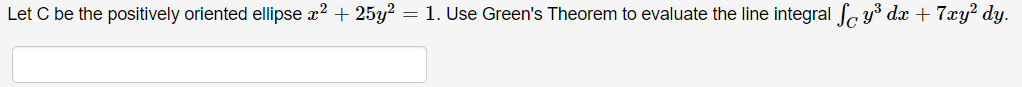 Solved Let C be the positively oriented ellipse x2+25y2=1. | Chegg.com