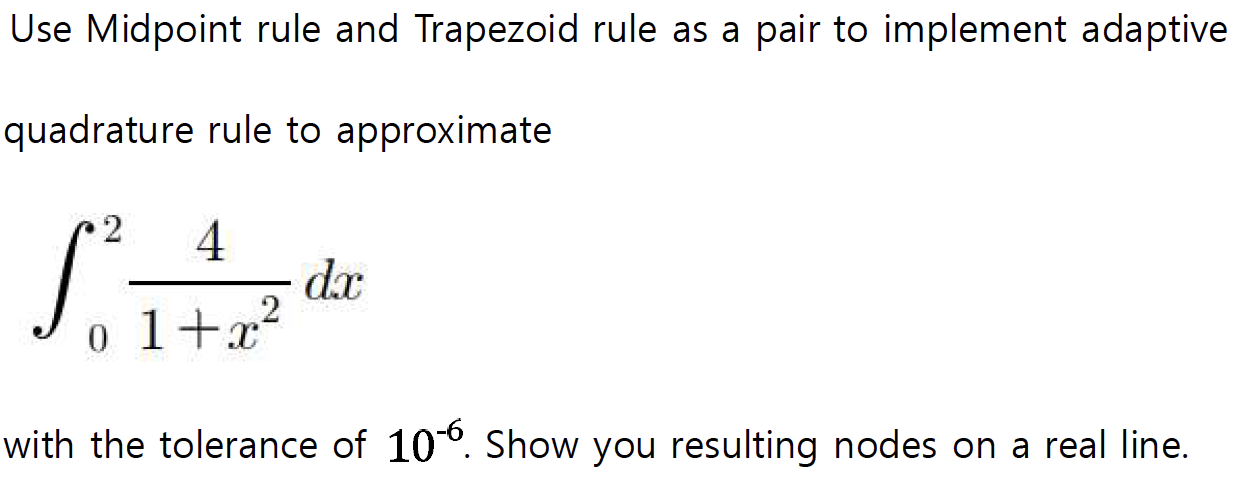 Solved Use Midpoint rule and Trapezoid rule as a pair to | Chegg.com