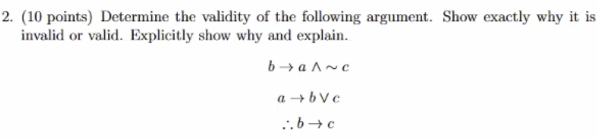 Solved (10 ﻿points) ﻿Determine the validity of the following | Chegg.com
