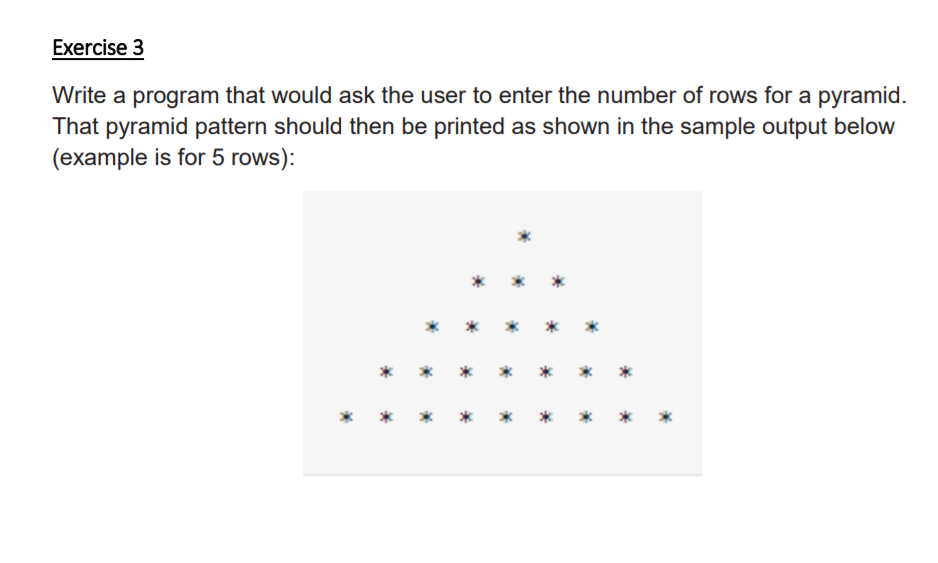 Solved Exercise 3 Write a program that would ask the user to | Chegg.com
