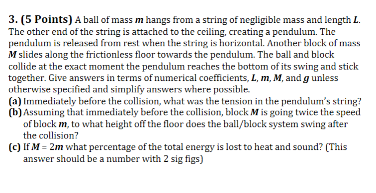 Solved 3. (5 Points) A ball of mass m hangs from a string of | Chegg.com