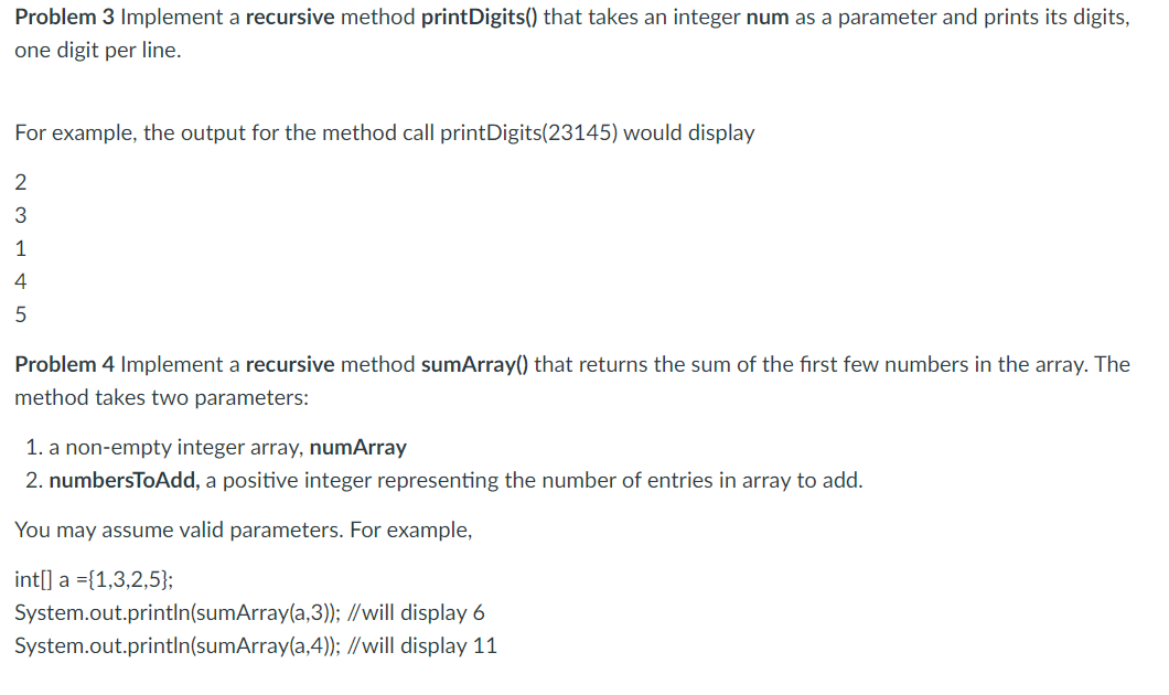 Solved Problem 3 Implement A Recursive Method Printdigits 4392